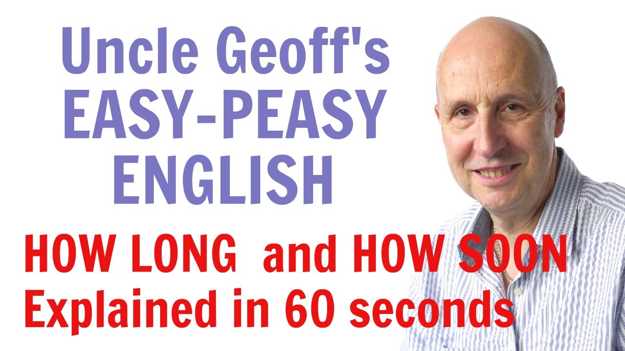 What's the difference between HOW LONG and HOW SOON - Learn English ...