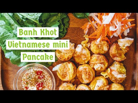 Vietnamese Savory Mini Pancakes (Banh Khot) - YouTube