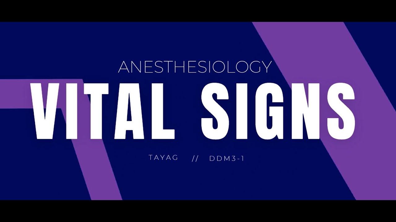 ANESTHESIOLOGY - VITAL SIGNS DEMO - TAYAG - YouTube