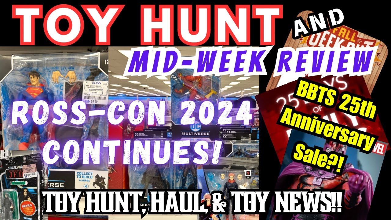TOY HUNT | ROSS Finds Galore & BAM Still Loaded With A Lil' Toy News On ...