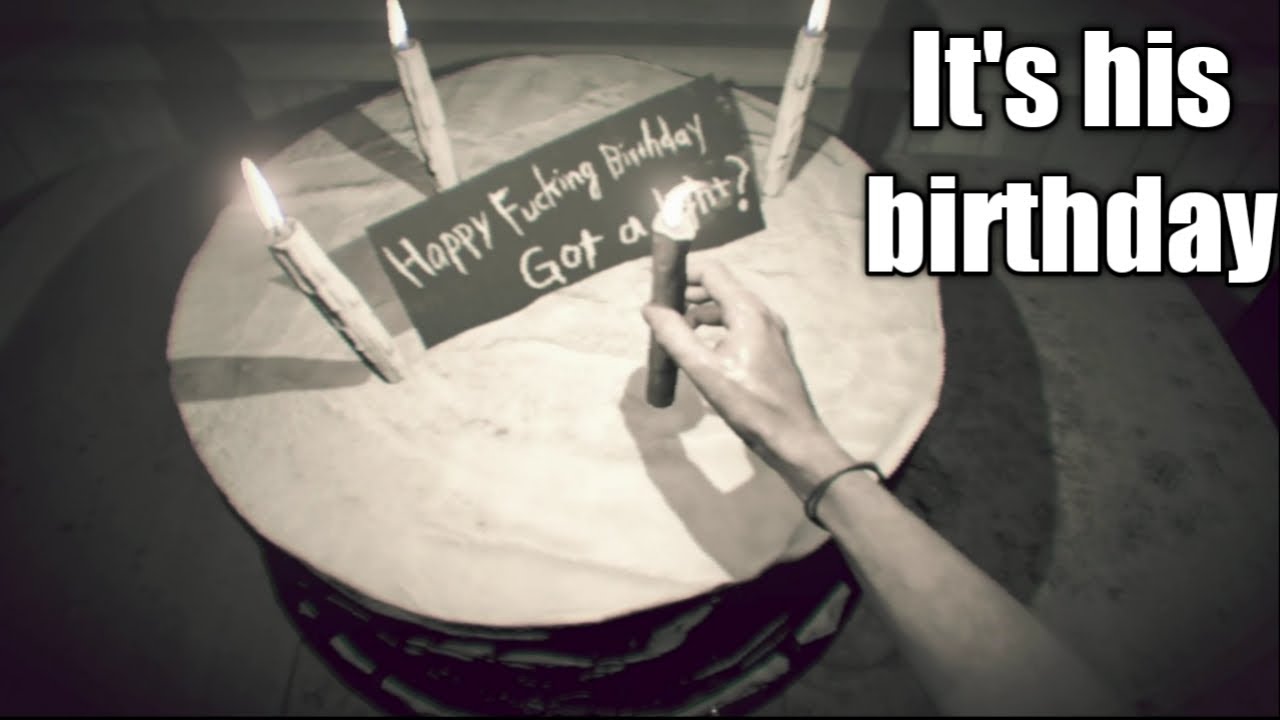 It's his birthday. RE7 - YouTube