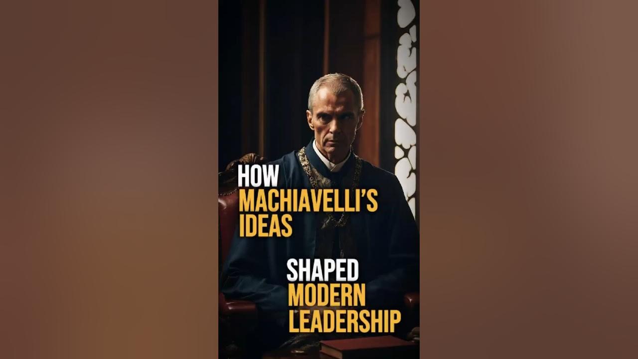 How Machiavelli’s Ideas Shaped Modern Leadership #Machiavelli # ...