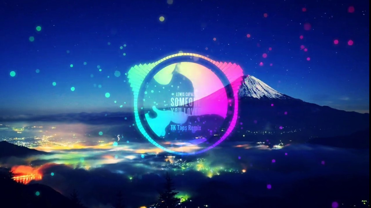 Lewis Capaldi - Someone You Loved (TK Taps Remix) - YouTube