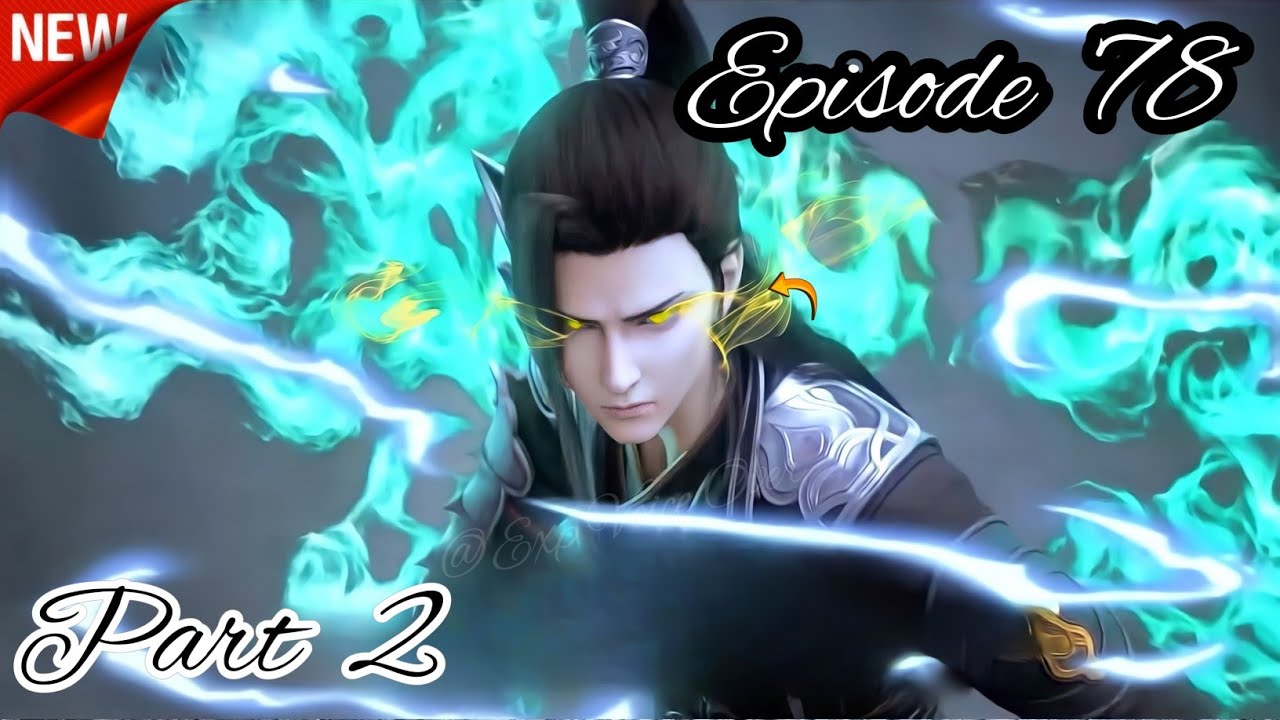 Battle Through The Heavens Season 6 Episode 78 Part 2 Explained in ...