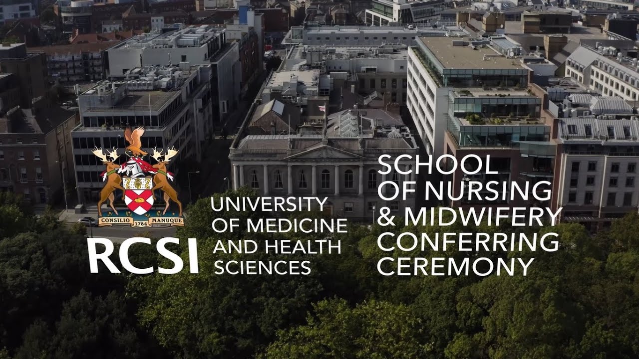 RCSI School of Nursing and Midwifery Conferring 2020 - YouTube