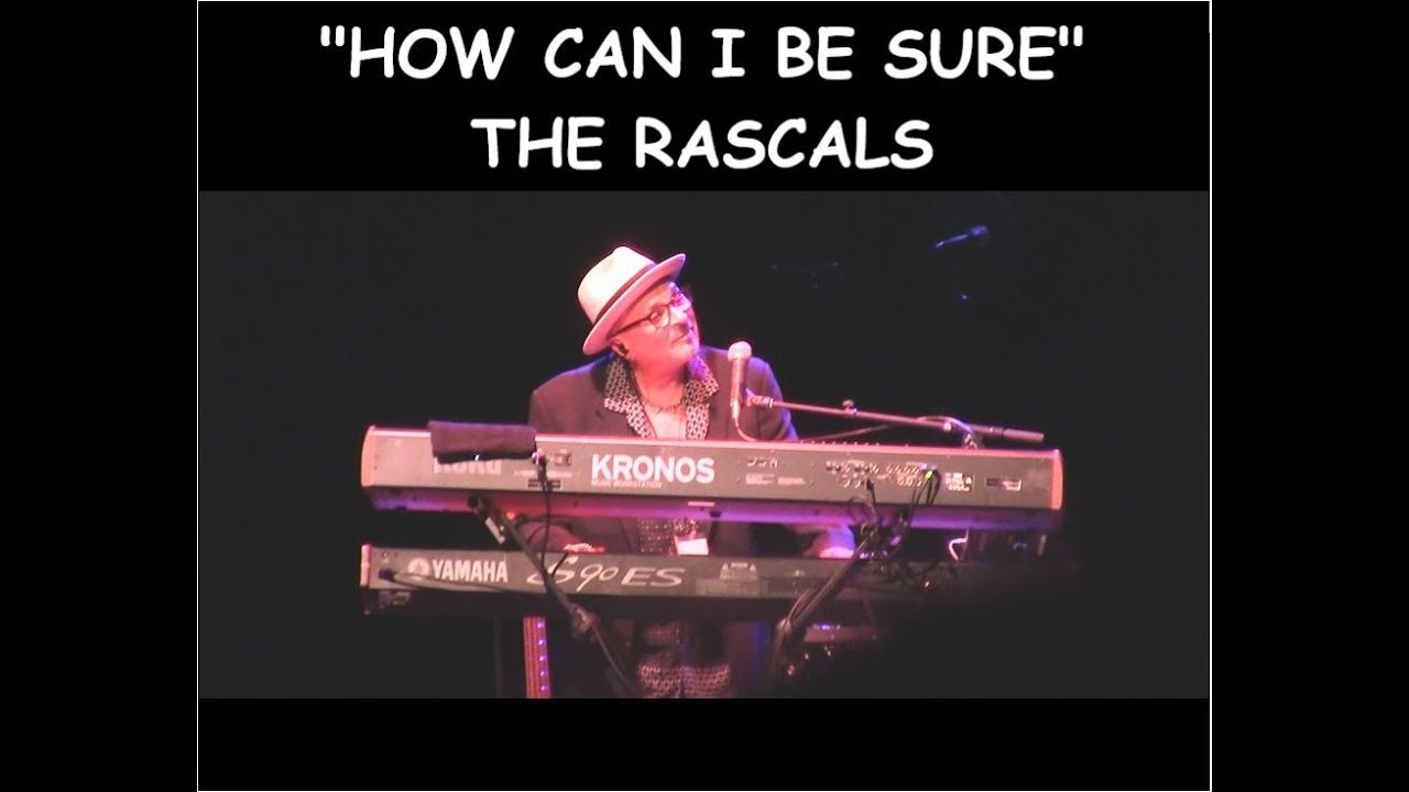 How Can I Be Sure - The Rascals - YouTube