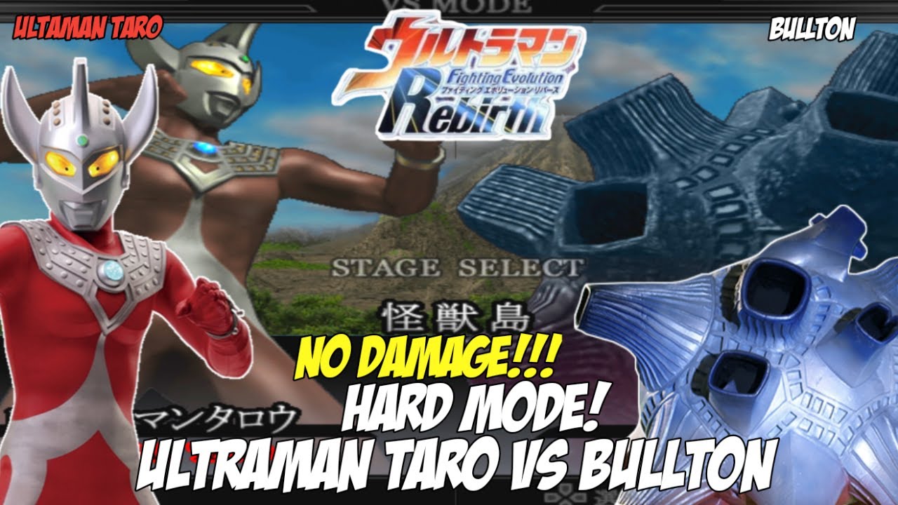 [ULTRAMAN FER] CHALLENGE NO DAMAGE! - ULTRAMAN TARO VS BULLTON - HARD ...