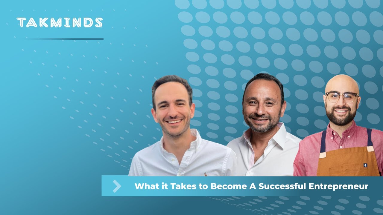 What it Takes to Become A Successful Entrepreneur | Fadel Adib, Edouard ...