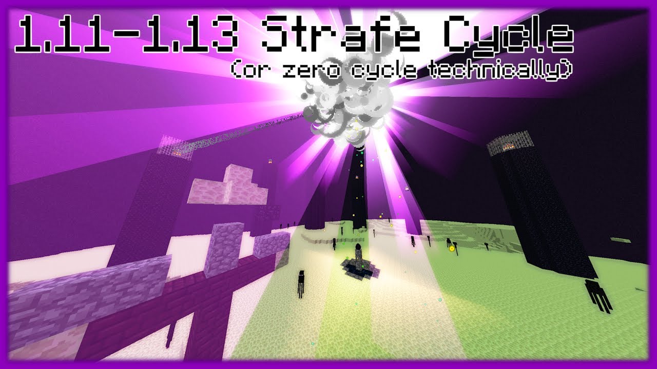 [OUTDATED, CHECK DESCRIPTION] Minecraft 1.11-1.13 Strafe/Zero Cycle ...