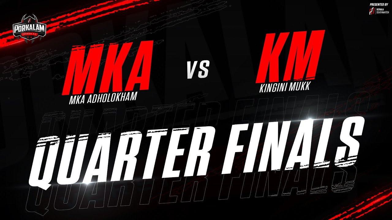 Porkalam Event 2.0 | QUARTER FINALS | MKA 🆚 KM | PRESENTED BY KDM |#KDM ...