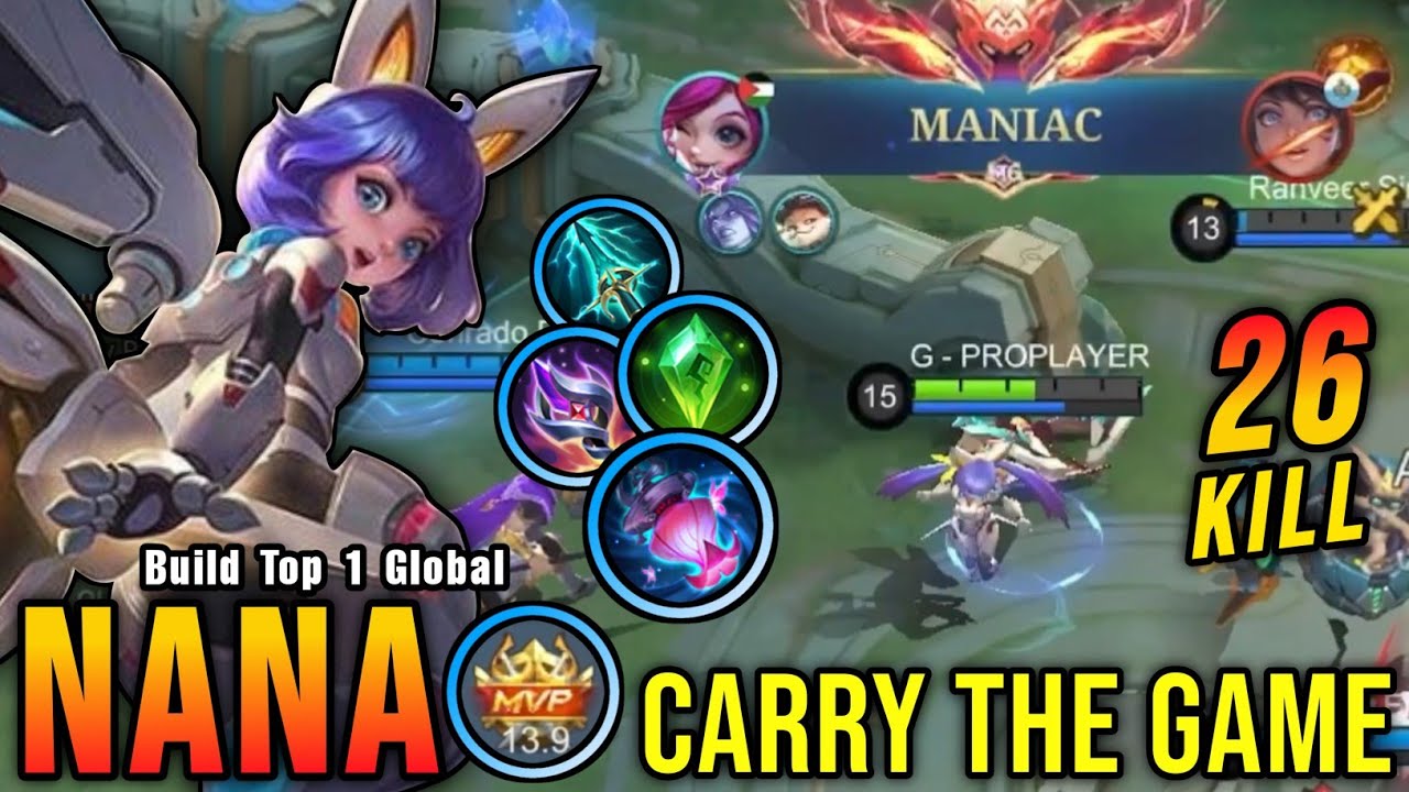 26 Kills + MANIAC!! Nana Carry The Game!! - Build Top 1 Global Nana ...