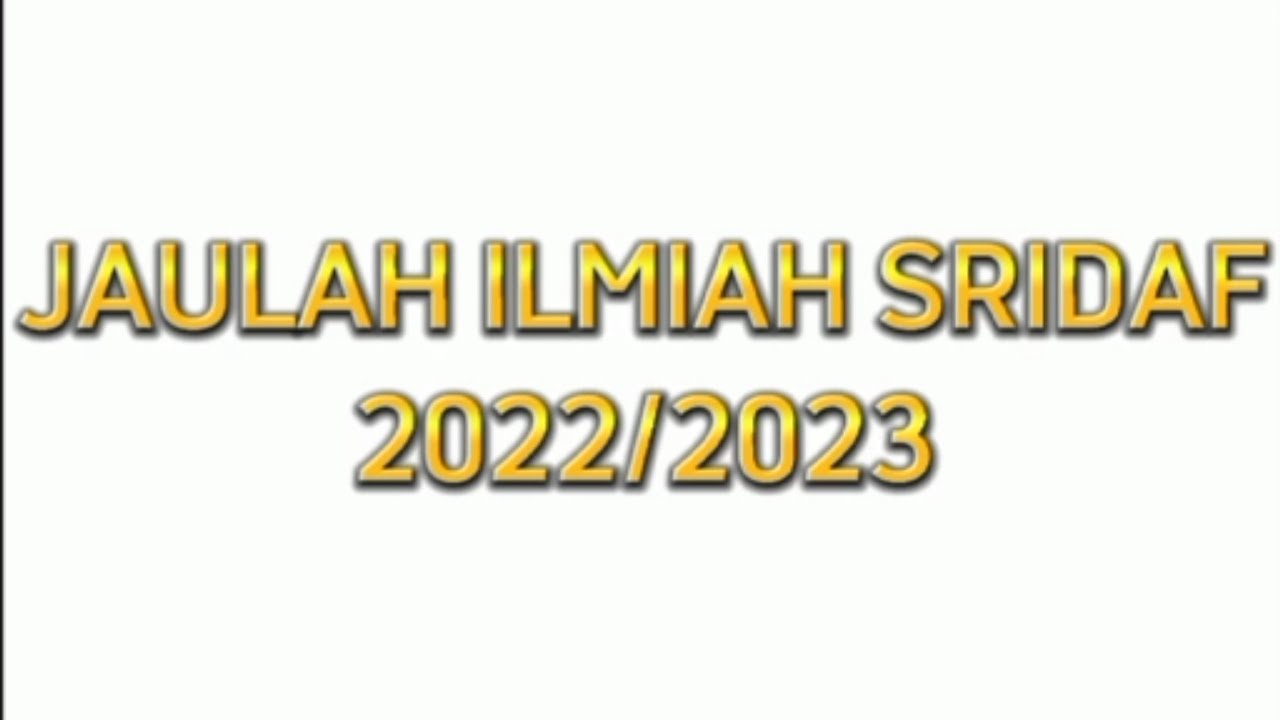 Jaulah Ilmiah SRIDAF 2022/23 - YouTube
