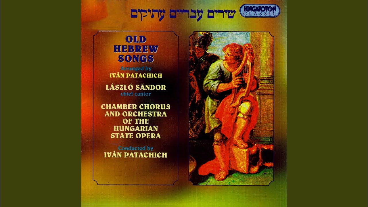 Sir Hasirim (Song of Songs) - YouTube