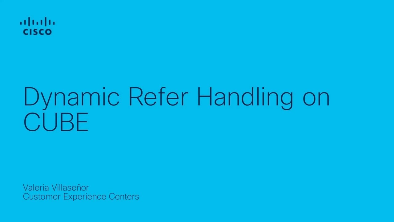 Enable Dynamic Refer Handling on Cisco CUBE | SIP Call Transfer ...