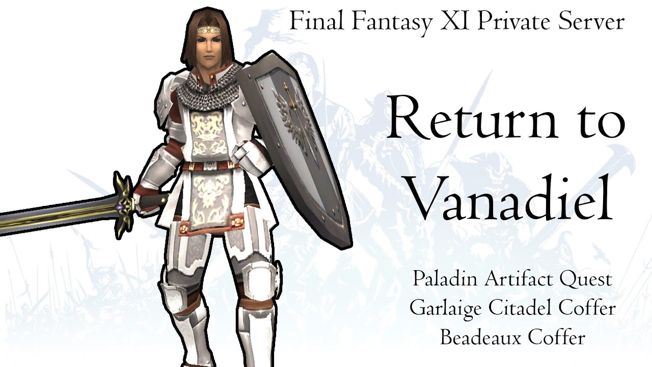 FFXI Paladin Artifact Quest - Garlaige Citadel/Beadeaux Coffer ...