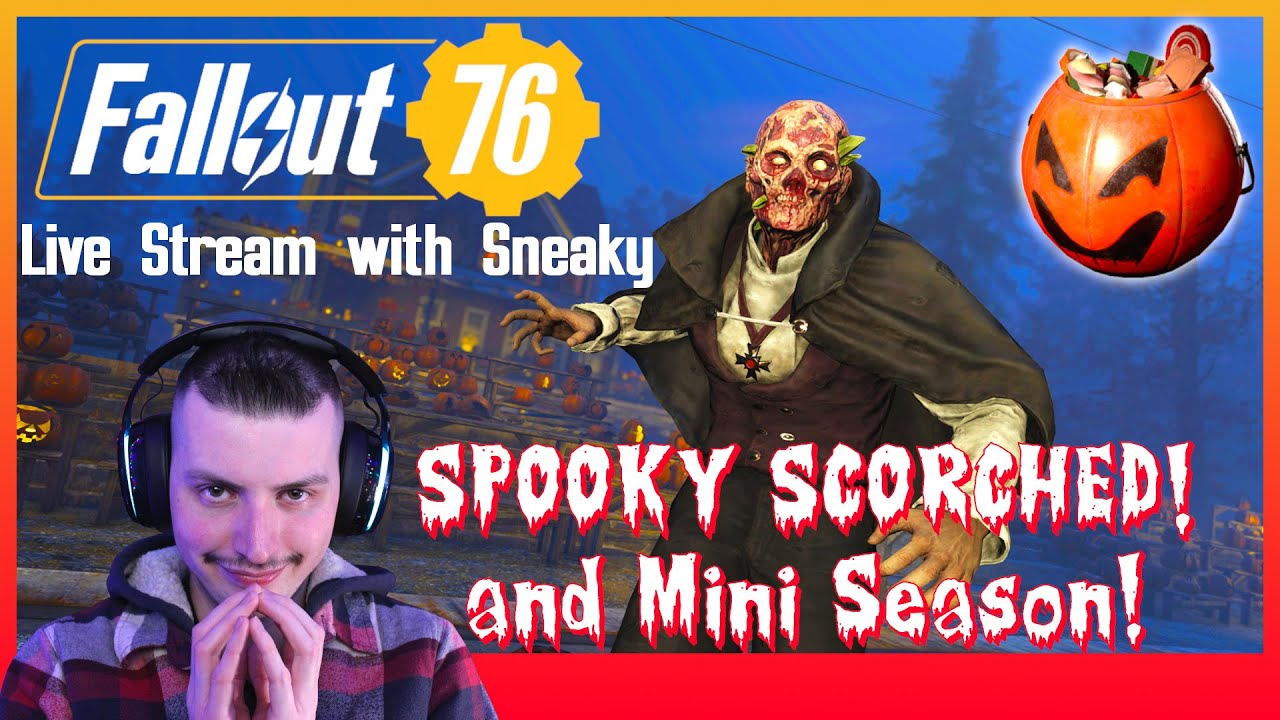 🔴 LIVE: Sneaky Plays Fallout 76 | Spooky Scorched 🎃👻(and Thief 2) - YouTube