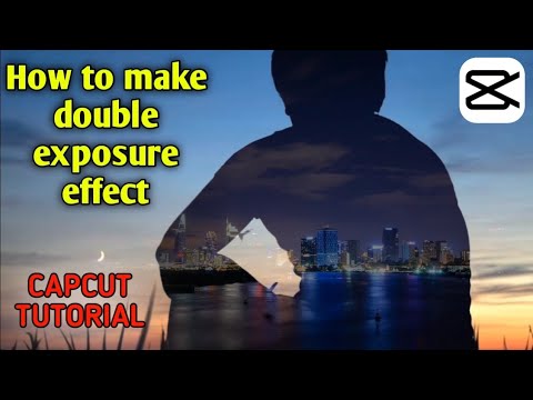 How to make double exposure effect in Capcut - TUTORIAL - YouTube