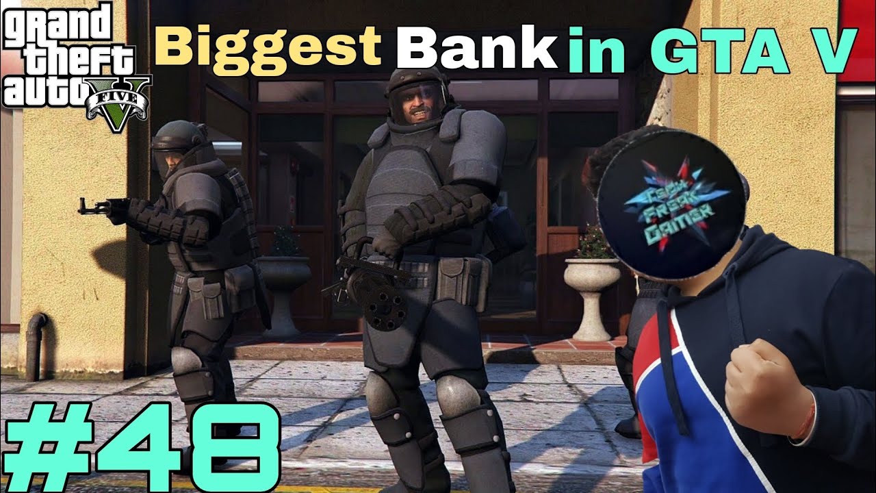 Biggest Heist of All Time / Gameplay 48 / Tech Freak Gamerz - YouTube