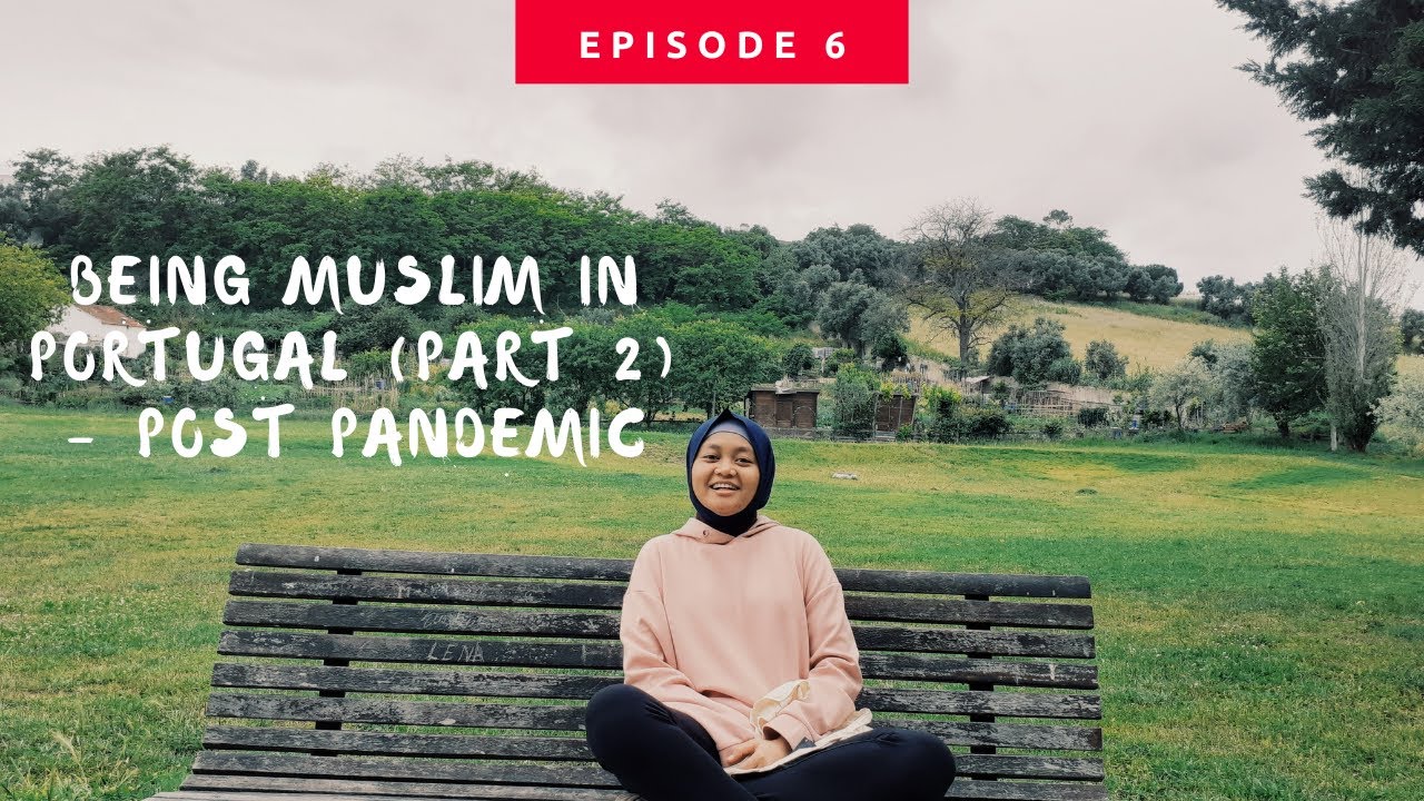 Being Muslim in Portugal Part 2 (2022 - Post Pandemic) - YouTube