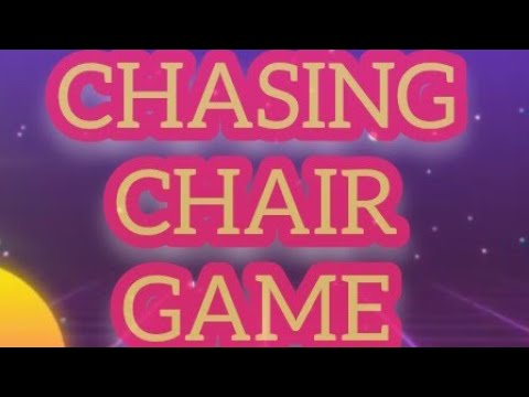 CHASING A CHAIR GAME - YouTube