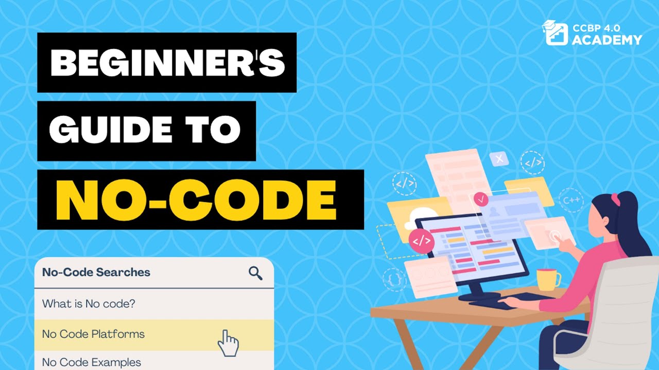 A Beginner's Guide to No-Code | NxtWave | NxtWave Student | CCBP ...