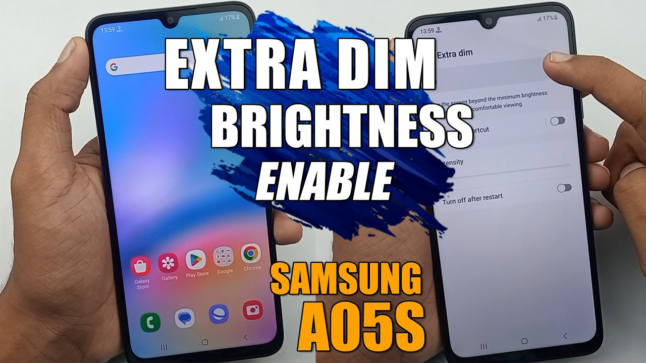Extra Dim Comfortable View - Samsung Galaxy A05s - YouTube