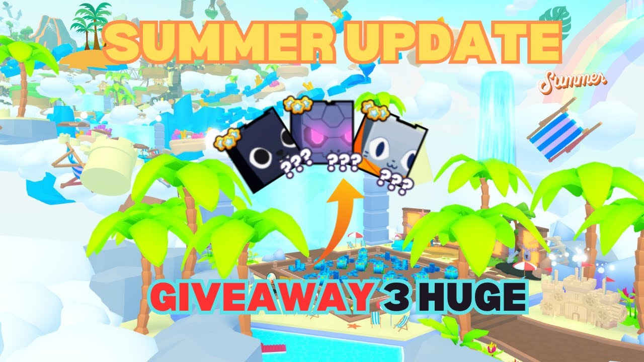 [ 🔴LIVE STREAM ] SUMMER UPDATE !!! GIVEAWAY 3 HUGE - PET SIMULATOR 99 ...