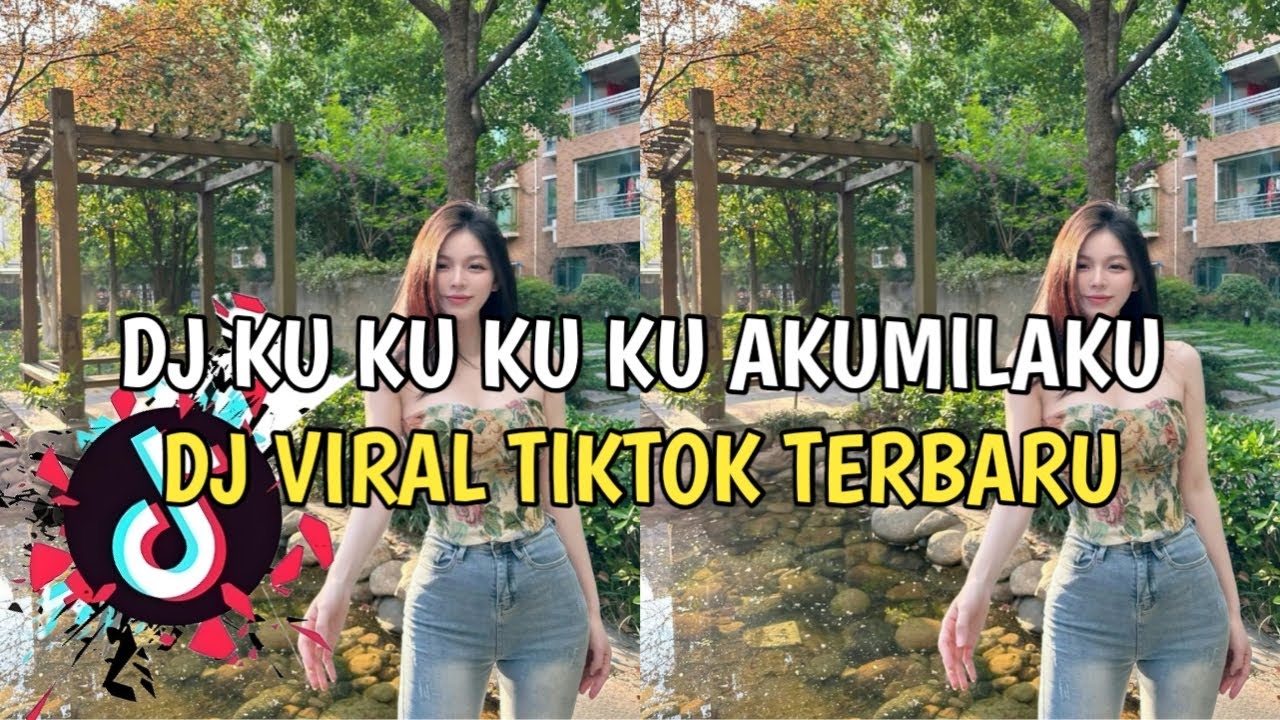 DJ KU KU KU KU AKUMILAKU REMIX 2025 JEDAG JEDUG FULL BASS TERBARU - YouTube