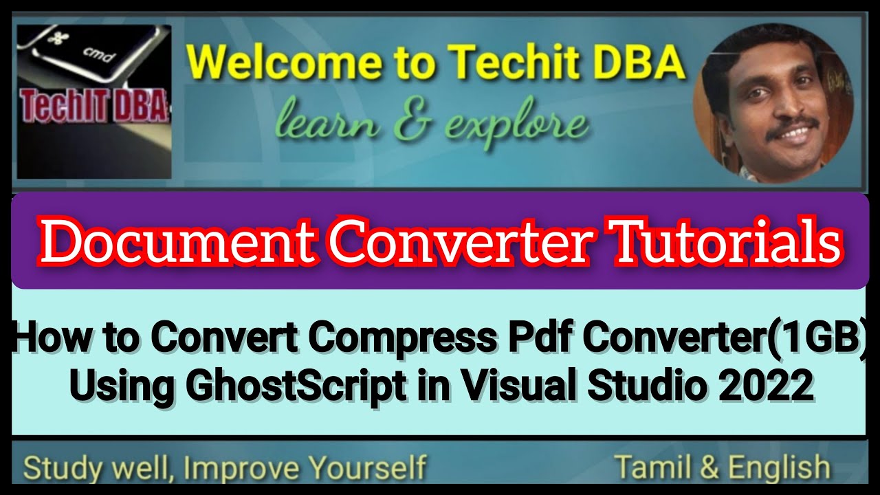 PART 09 How to Convert Compress Pdf(1GB) using GhostScript in Visual Studio 2022(Tamil) | TechIT ...