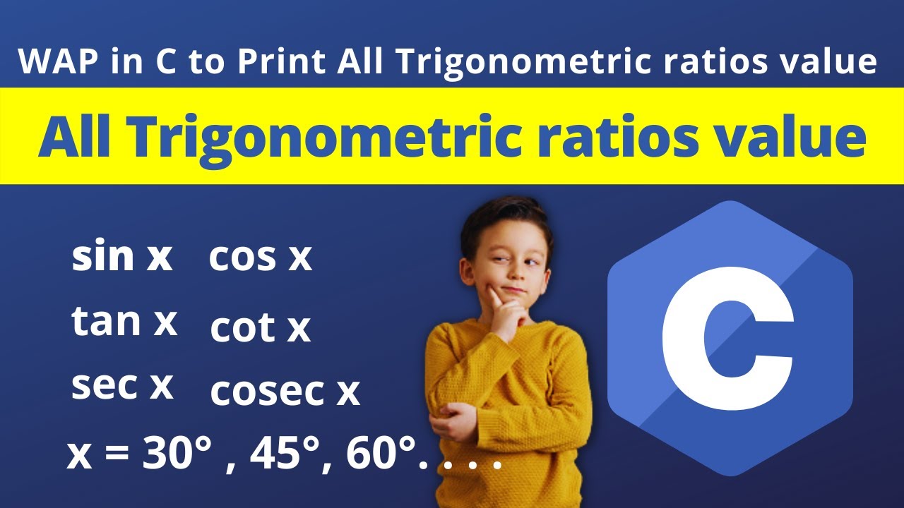Print All Trigonometric Ratios C Program 🤔🤔🔥🔥 Youtube
