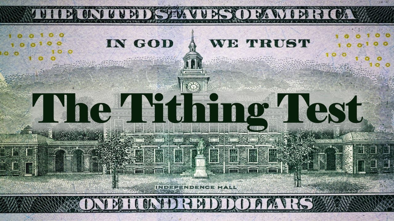 The Tithing Test (6-26-24) - YouTube