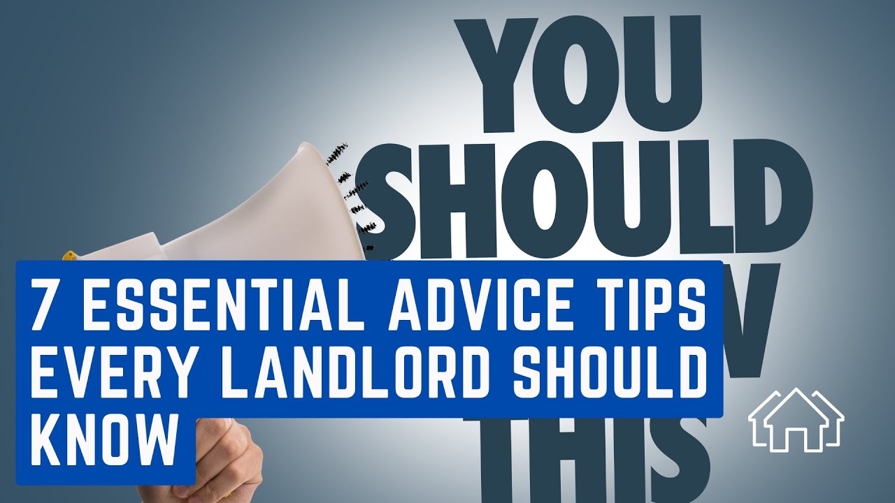 7 Essential Advice Tips Every Landlord Should Know - YouTube