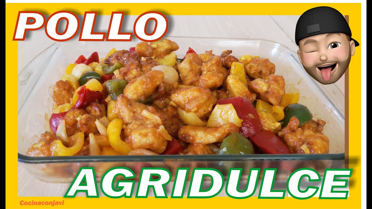 Como preparar *POLLO AGRIDULCE* - YouTube