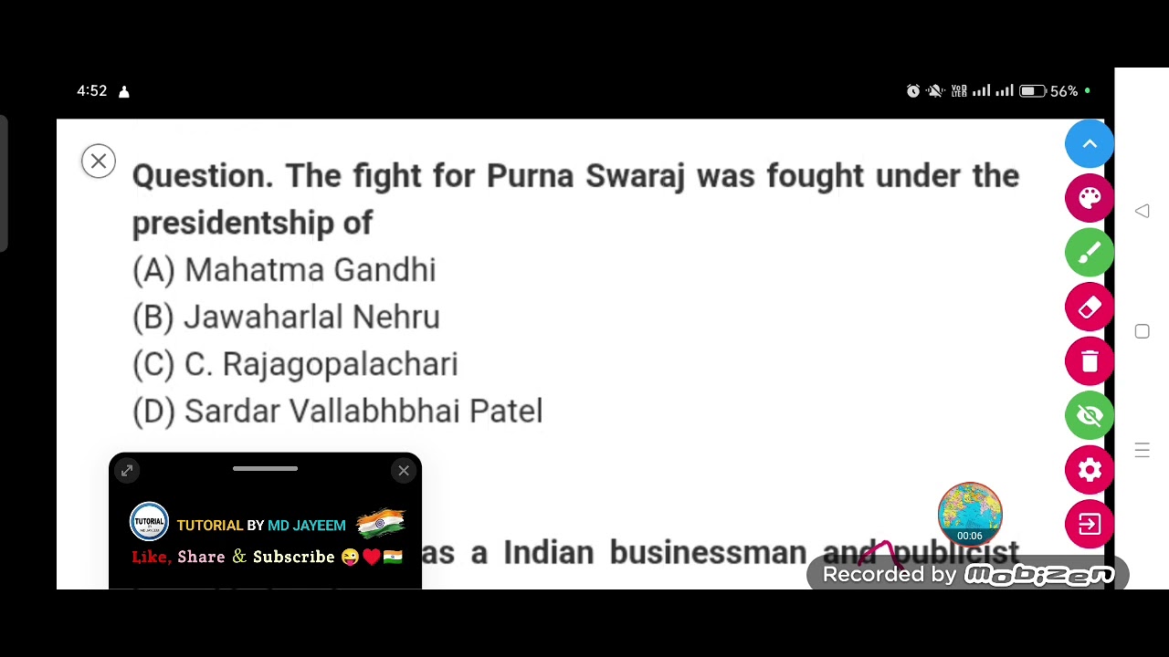 The fight for Purna Swaraj was fought under the presidentship of ...