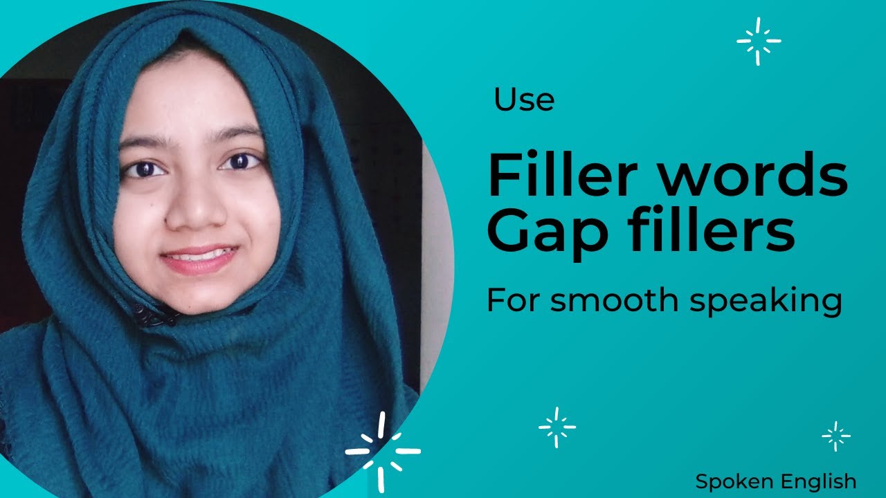 Top English filler words - Gap fillers - To make speaking fluent ...