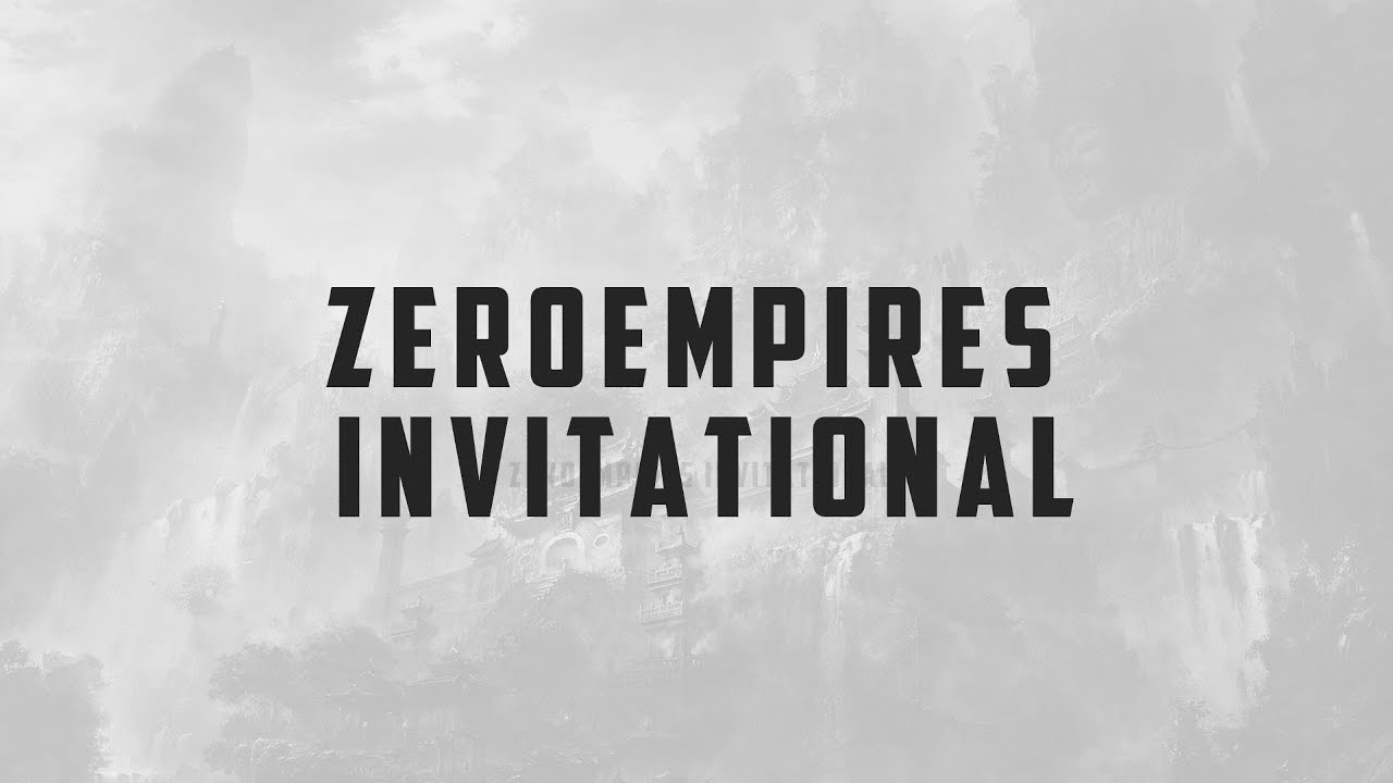 NEW Tournament - The ZeroEmpires Invitational - YouTube