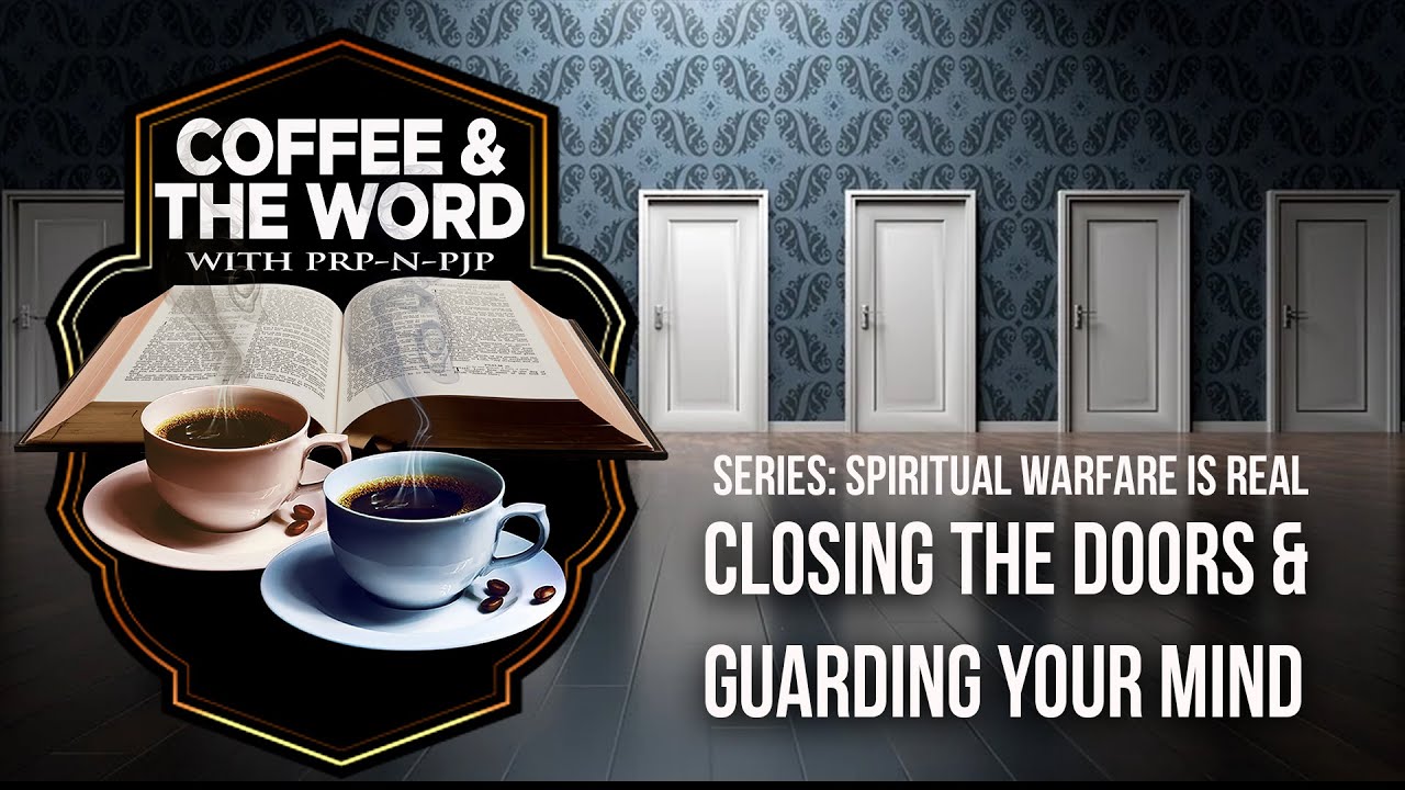 Closing Spiritual Doors | How to Guard Your Mind and Walk in Victory ...