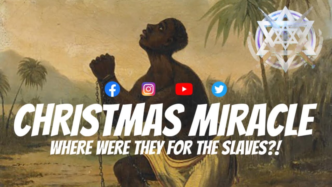 No Such Thing As A Christmas Miracle For Slaves. #MerryChristmas #Santa ...