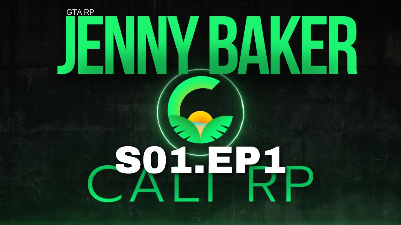 CALI RP - S01 Ep01 : Jenny Baker - YouTube