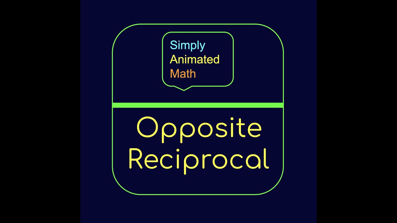 Opposite Reciprocal - YouTube