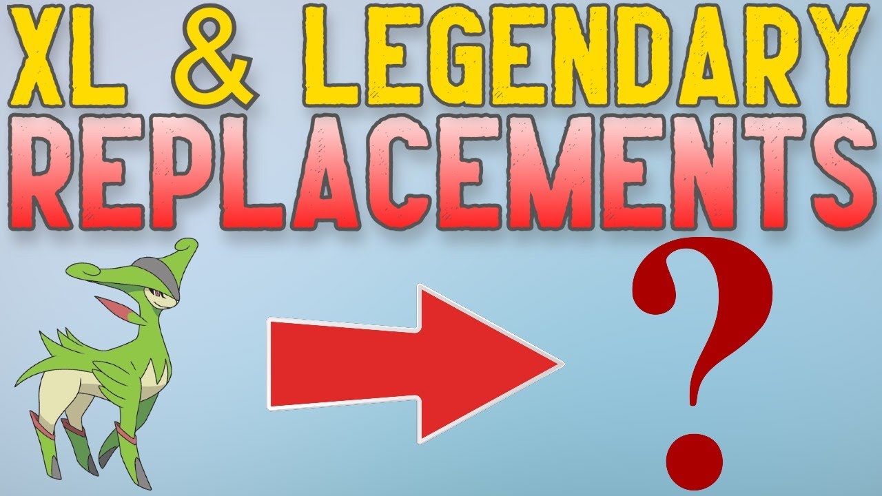 SUBSTITUTES for ULTRA LEAGUE XL and LEGENDARY Pokémon | Pokémon GO ...
