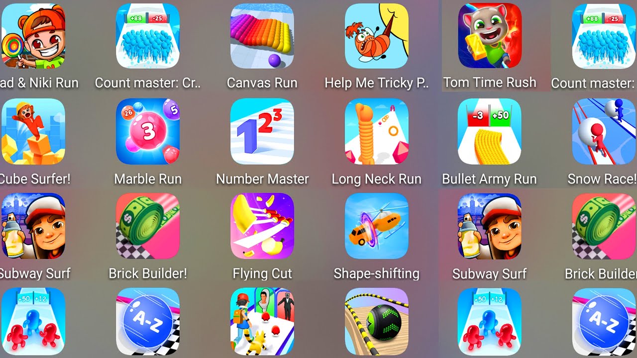 Count Master 3D,Number Master,Monster Squad Rush,Bullet Army Run,Subway Surf,Vlad & Niki Run,A Z ...