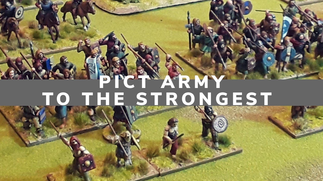 Pictish army. To the Strongest. - YouTube