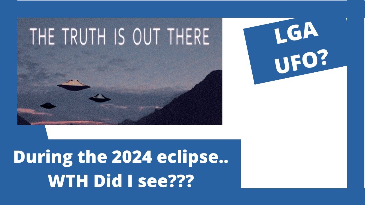 LGA UFO (???) during April 8 Eclipse? - YouTube