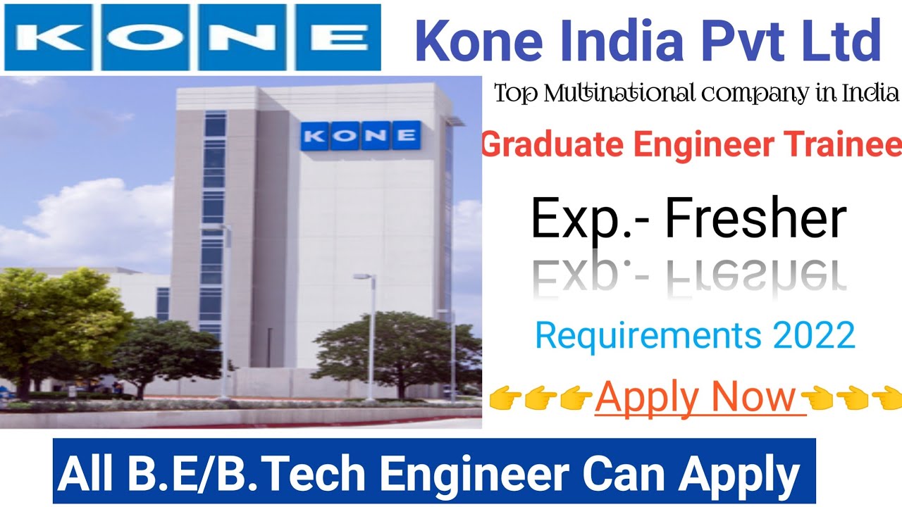 Graduate Engineer Trainee vacancies in Kone India Pvt Ltd|fresher ...