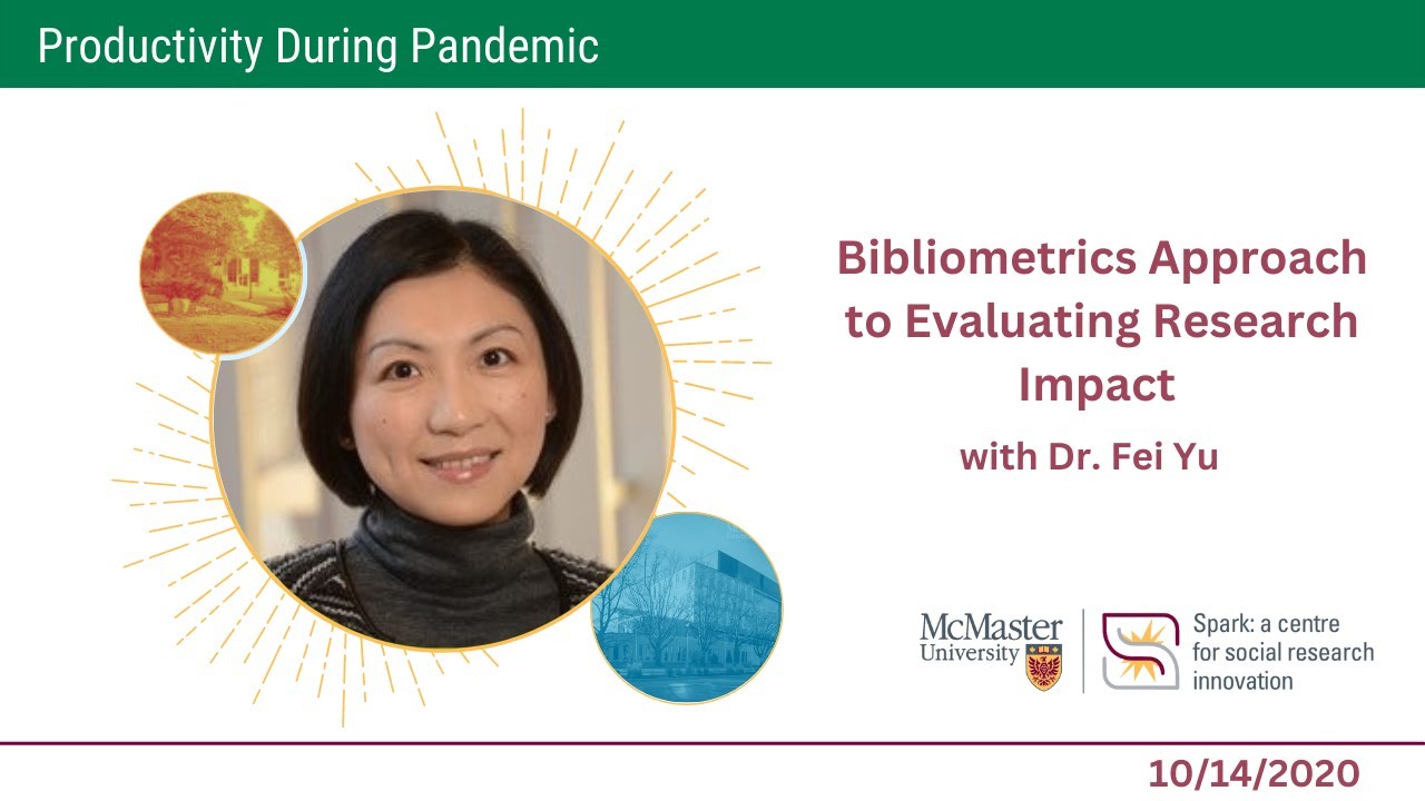 Bibliometrics Approach to Evaluating Research Impact with Dr. Fei Yu ...