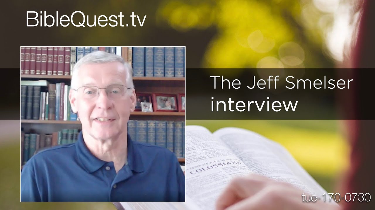 #170 - First time BibleQuest interview: Jeff Smelser - YouTube