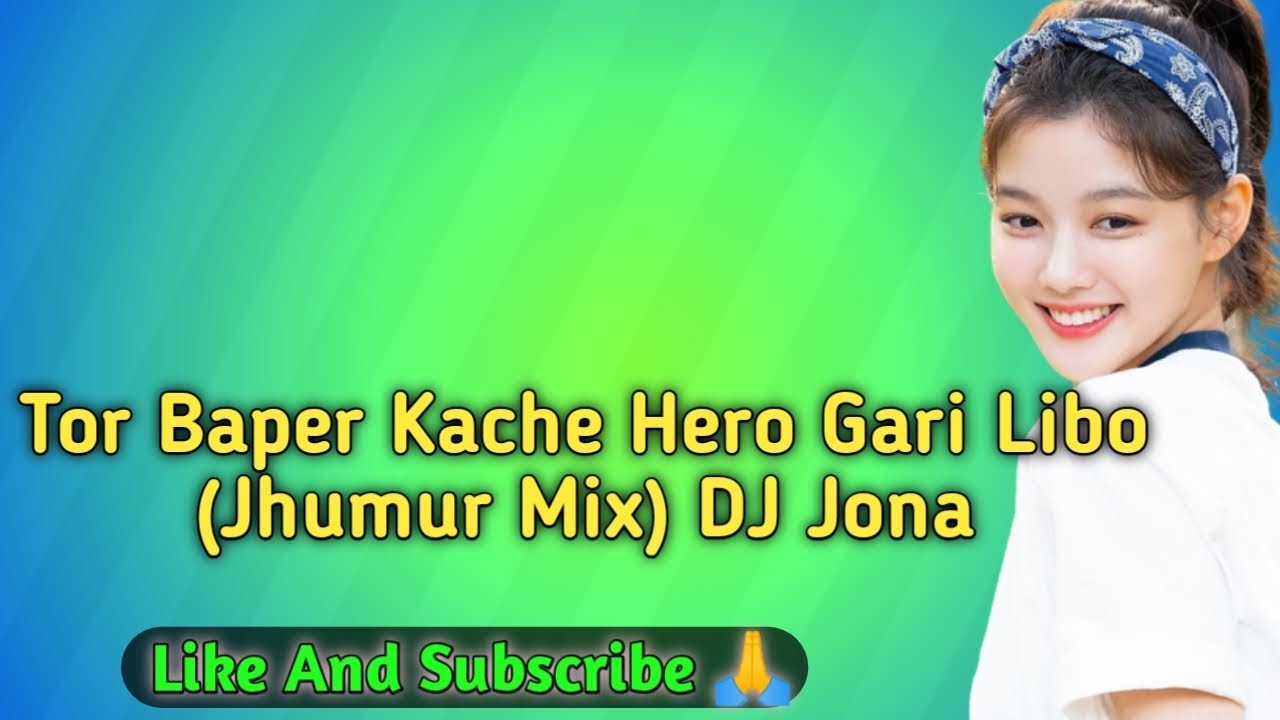 Tor Baper Kache Hero Gari Libo (Jhumur Tapori Dance Mix) DJ Nanda X DJ ...