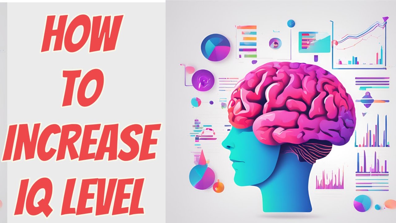HOW TO INCREASE IQ LEVEL - YouTube