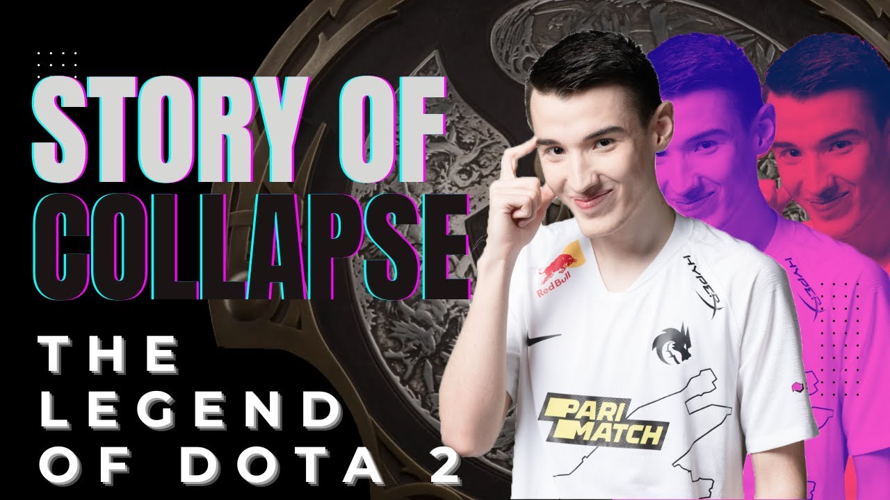 Story OF Collapse : The Legend Of Dota 2 - YouTube